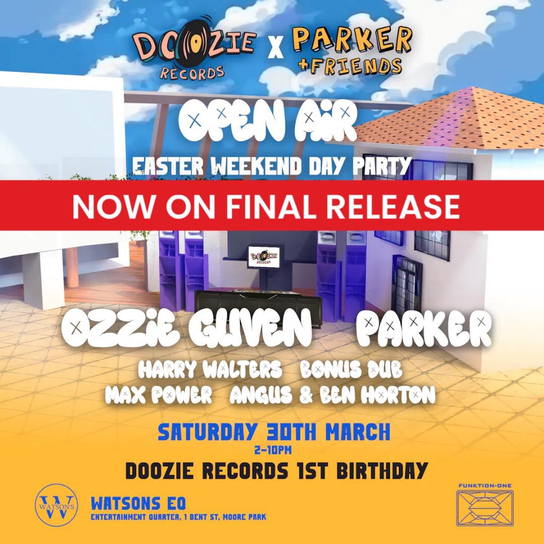 DOOZIE RECORDS x PARKER & FRIENDS - OPEN AIR // EASTER LONG WEEKEND ...