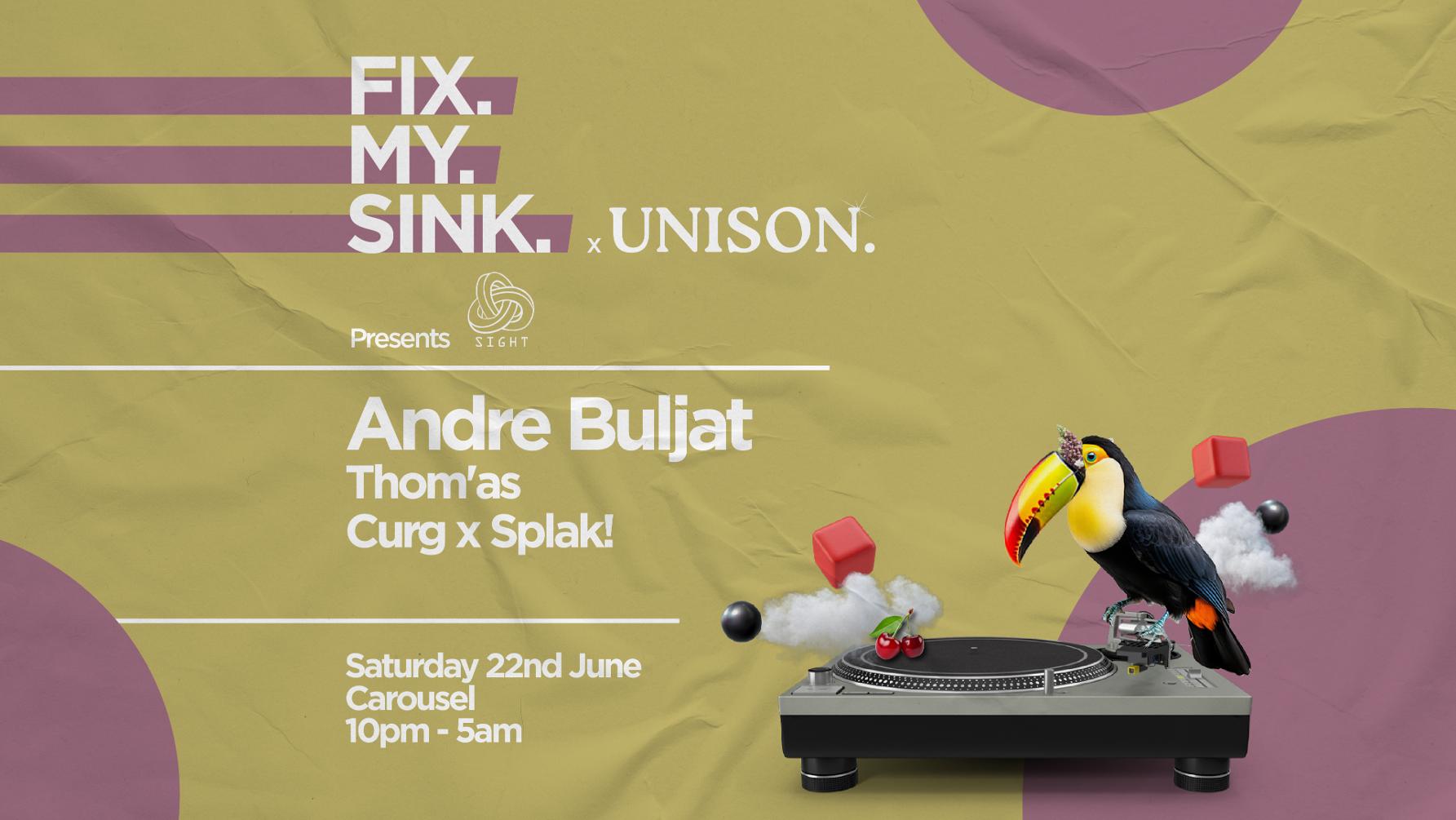 FIX. MY. SINK. x UNISON Present SIGHT Barcelona ╬ Saturday June 22nd ╬ | Carousel