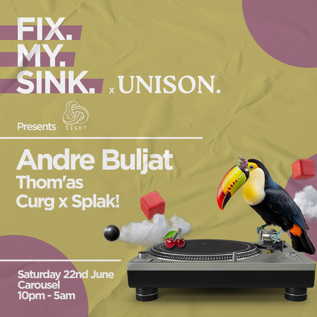 FIX. MY. SINK. x UNISON Present SIGHT Barcelona ╬ Saturday June 22nd ╬ | Carousel