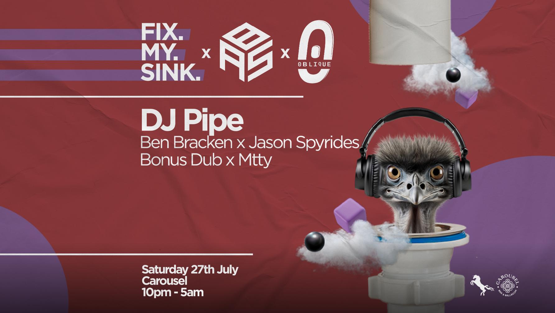 F.M.S. x ABS x Oblique ╬ DJ Pipe ╬ Saturday July 27th ╬ | S.A.S.H