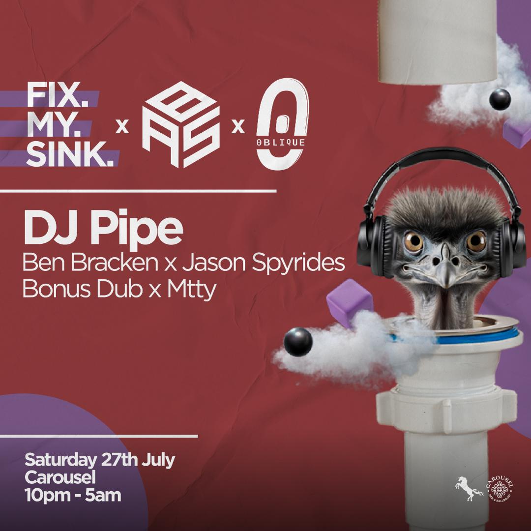 F.M.S. x ABS x Oblique ╬ DJ Pipe ╬ Saturday July 27th ╬ | S.A.S.H