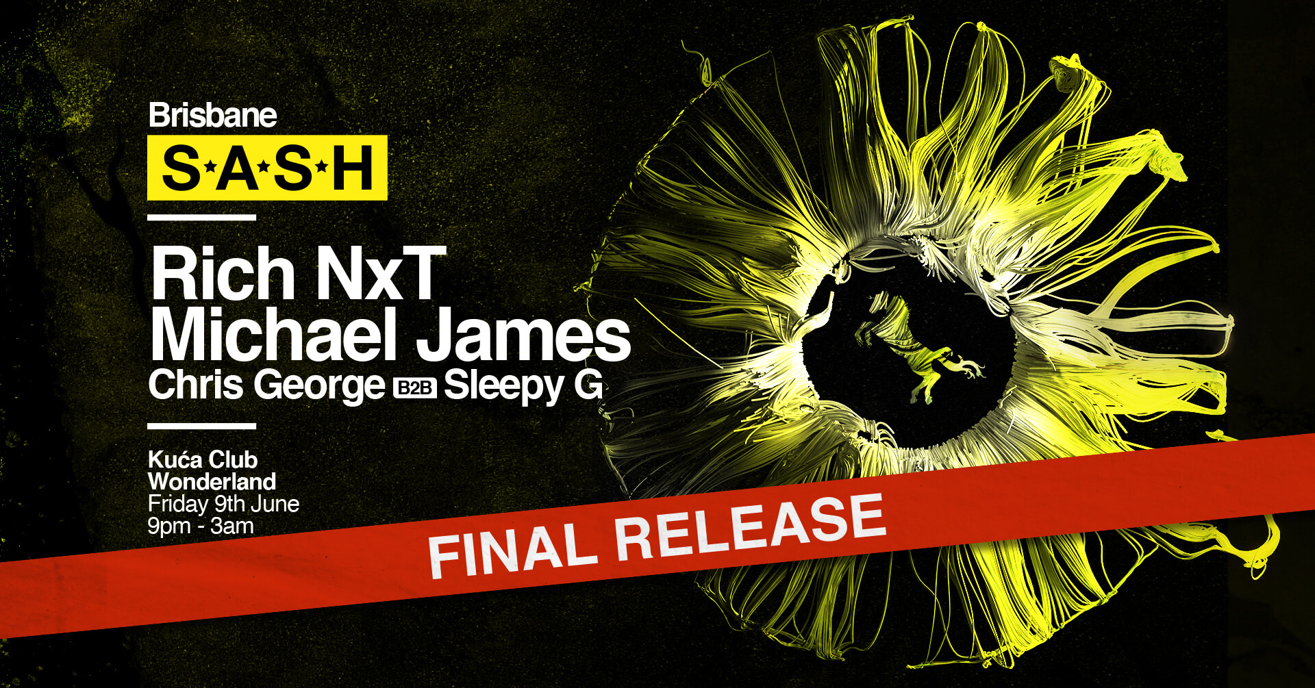 S.A.S.H Brisbane ★ Rich NxT ★ Friday 9th June ★ | S.A.S.H