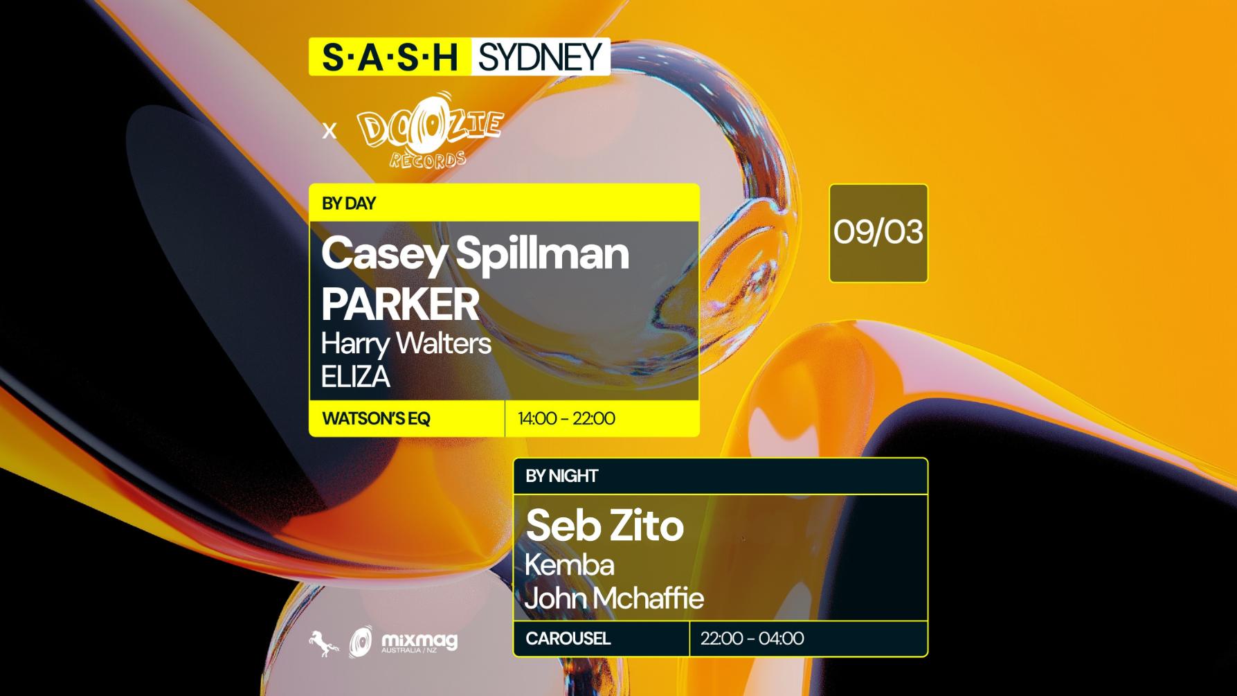 S.A.S.H By Day & Night ft. Doozie Records ★ Casey Spillman ★ Seb Zito ★ Sunday March 9th ★ | S.A.S.H