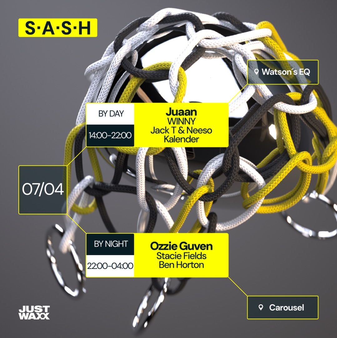 S.A.S.H By Day & Night ★ Juaan ★ Ozzie Guven ★ Sunday 7th April ★ | S.A.S.H