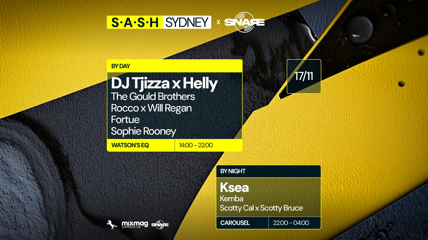 S.A.S.H By Day & Night ★ SNARE ft. DJ Tjizza x Helly ★ Ksea ★ Sunday ...