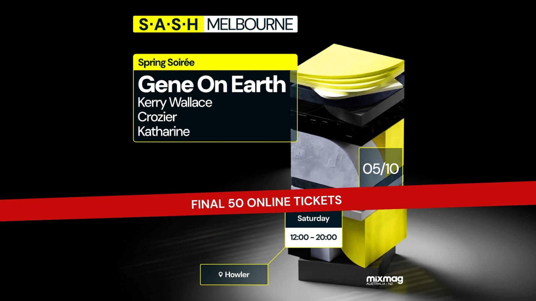 S.A.S.H Melbourne ★ Gene On Earth ★ Saturday 5th October ★ Howler ★ | S ...