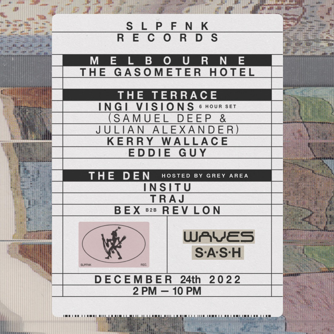S.A.S.H Melbourne & WAVES Present SlapFunk Ingi Visions 6 Hour Set ...