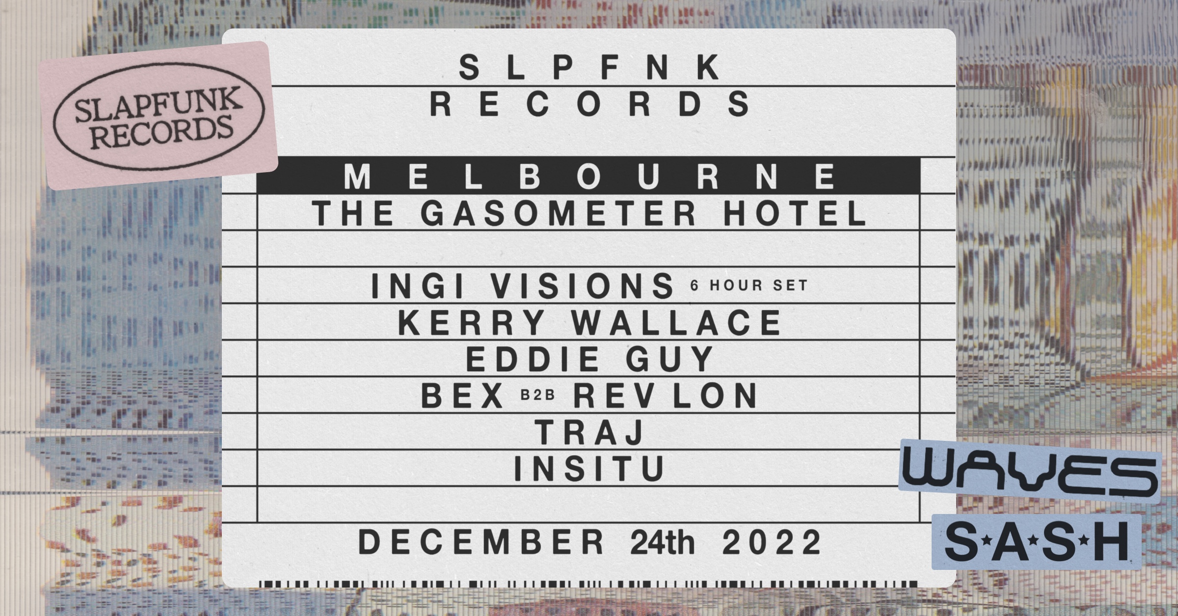 S.A.S.H Melbourne & WAVES Present SlapFunk Ingi Visions 6 Hour Set ...