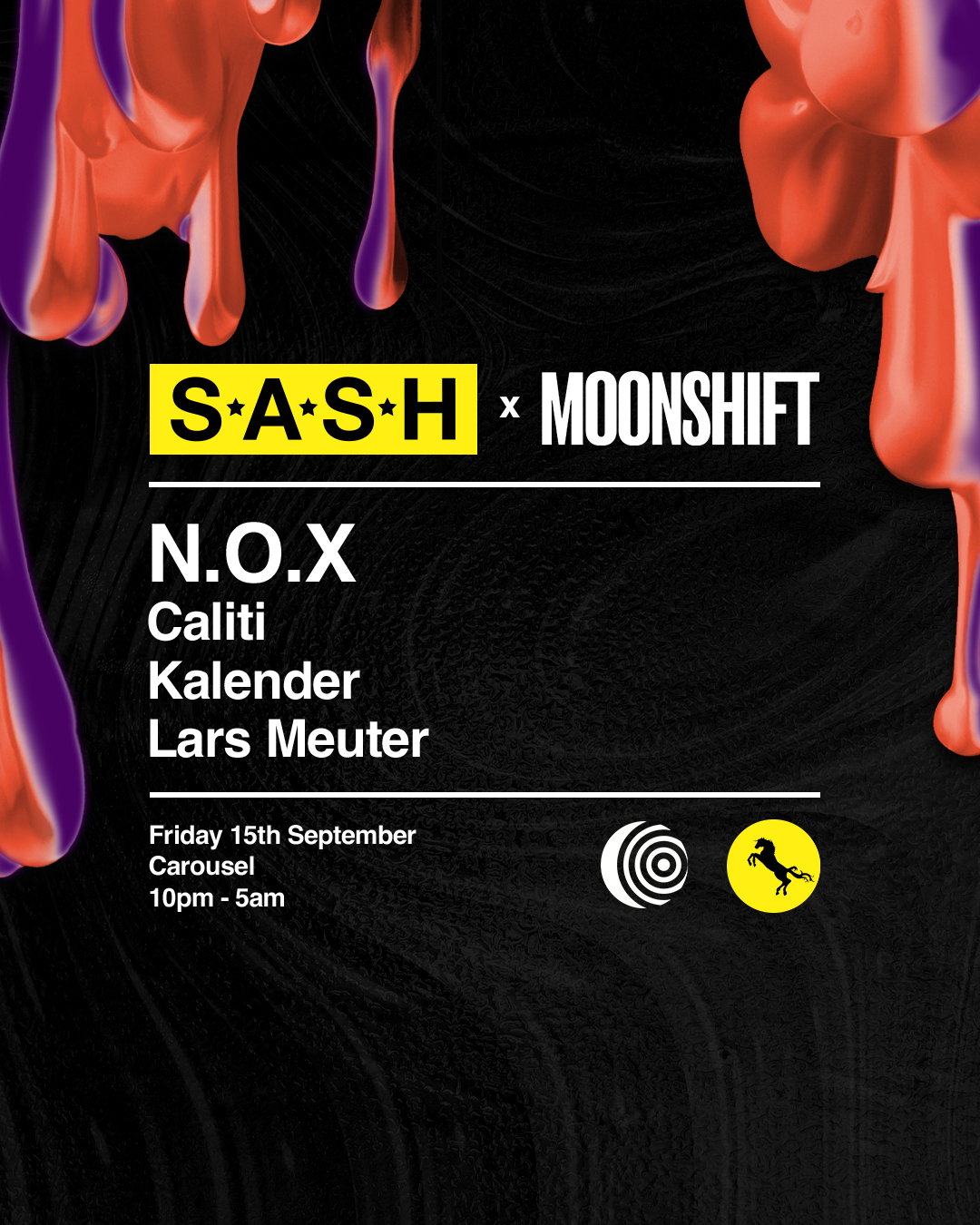 S.A.S.H & Moonshift ★ N.O.X ★ 15th September ★ | S.A.S.H