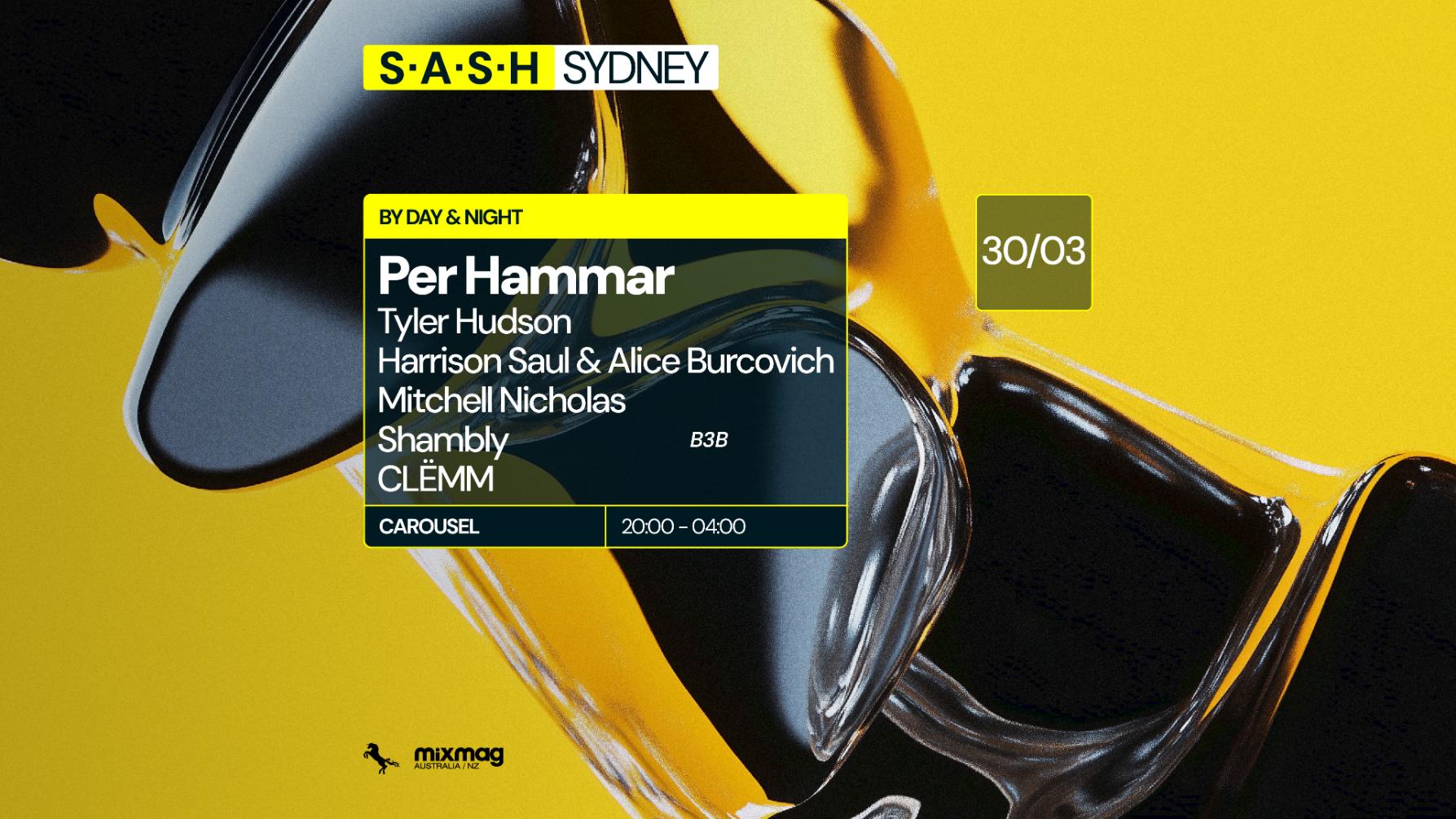 S.A.S.H Sydney ★ Per Hammar ★ Sunday March 30th ★ | Carousel