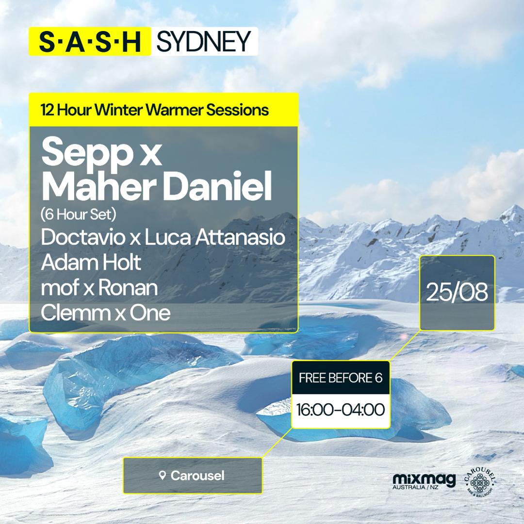 S.A.S.H Sydney ★ Winter Warmer Sessions ★ Sepp b2b Maher Daniel (6 Hr ...