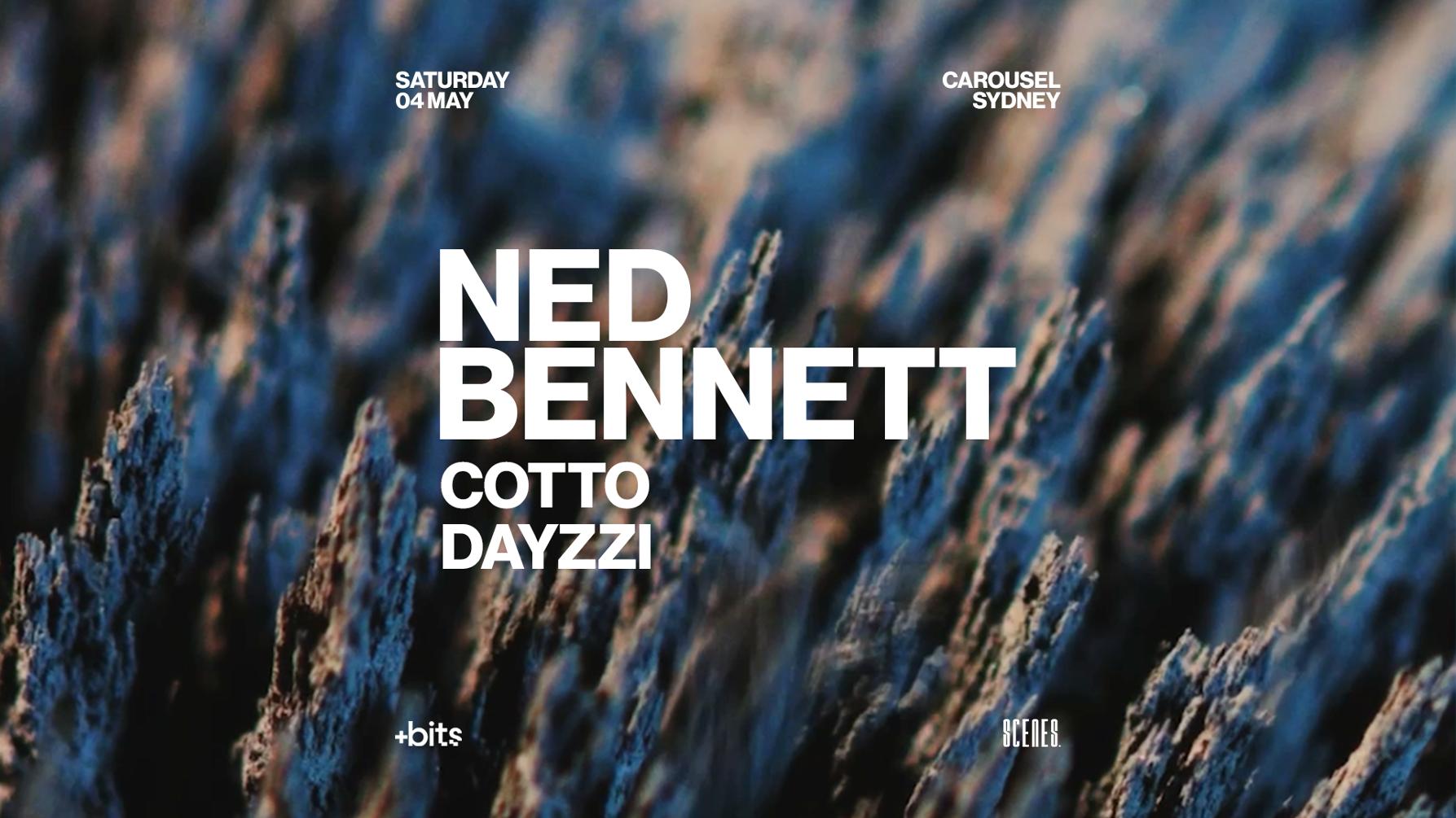 SCENES. PRESENTS NED BENNETT // 04.05.2024 | Carousel